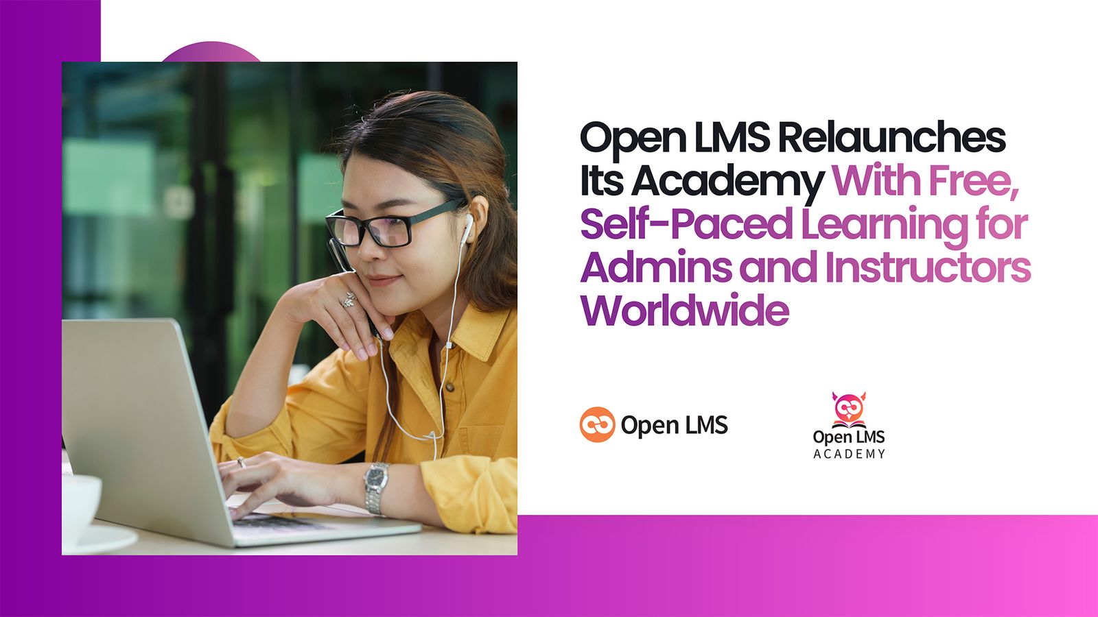 Open LMS Relaunches Its Academy With Free, Self-Paced Learning for ...