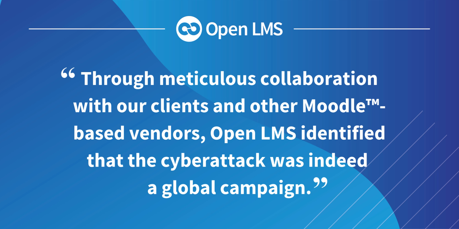 How Open LMS Ensured Data Security for Its Clients During a Global ...