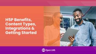 H5P Benefits, Content Types, Integrations & Getting Started