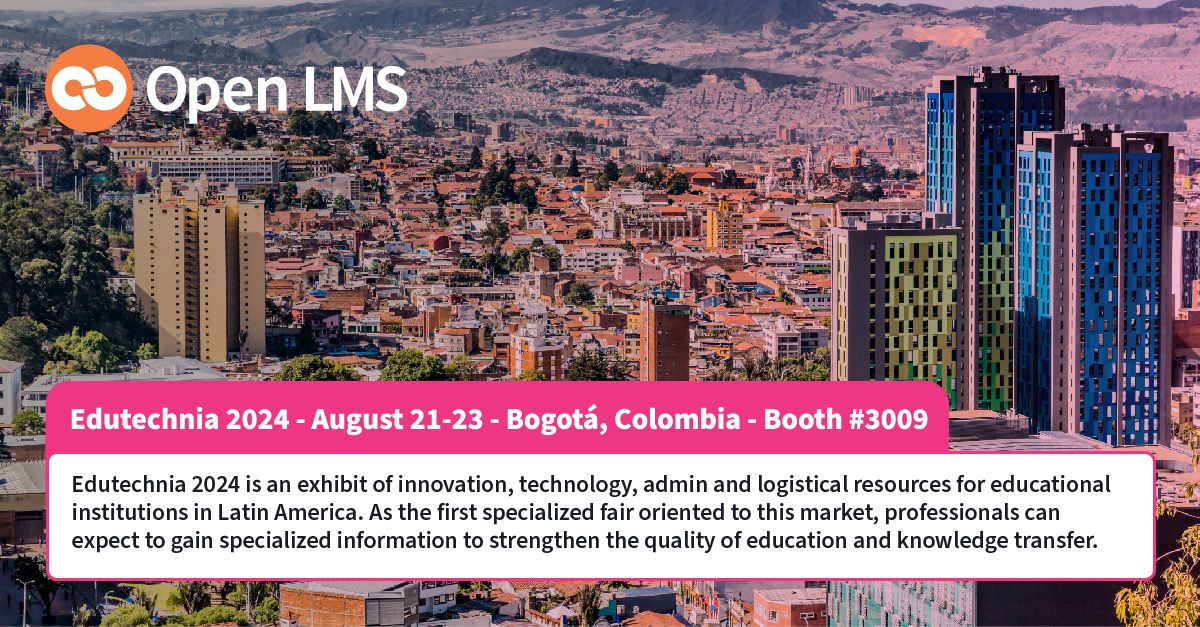 Edutechnia 2024 - August 21-23 - Bogotá, Colombia - Booth #3009