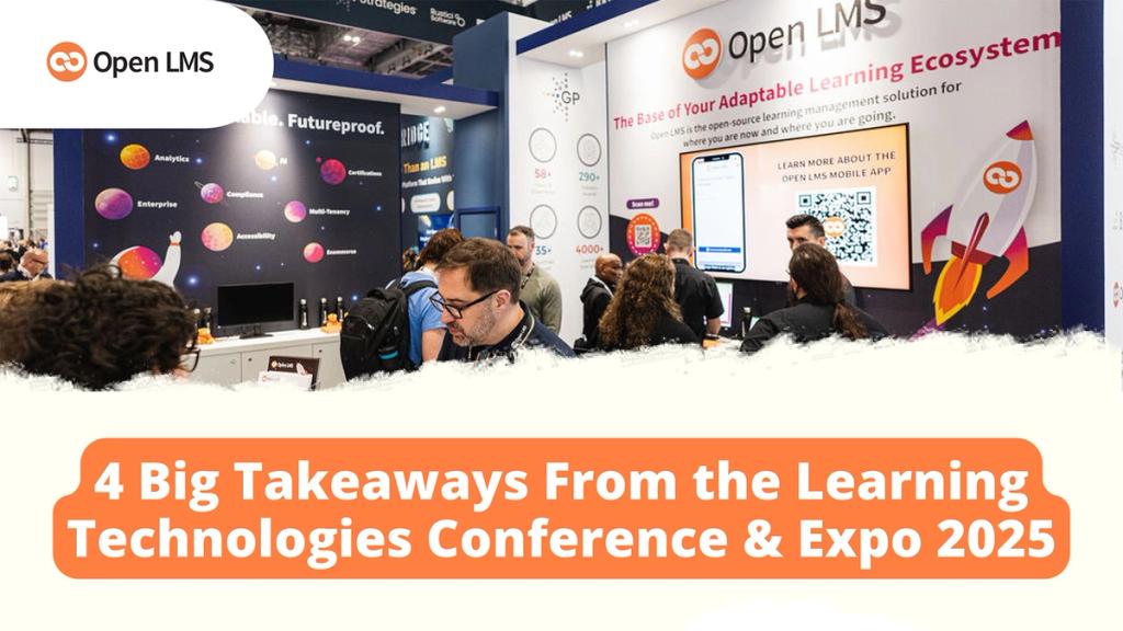 4 Big Takeaways From the Learning Technologies Conference & Expo 2025