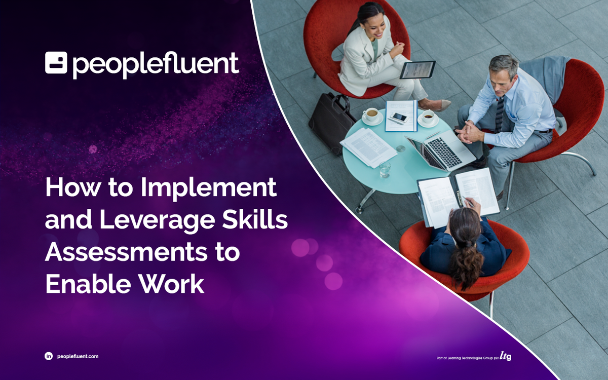 How to Implement and Leverage Skills Assessments to Enable Work ...