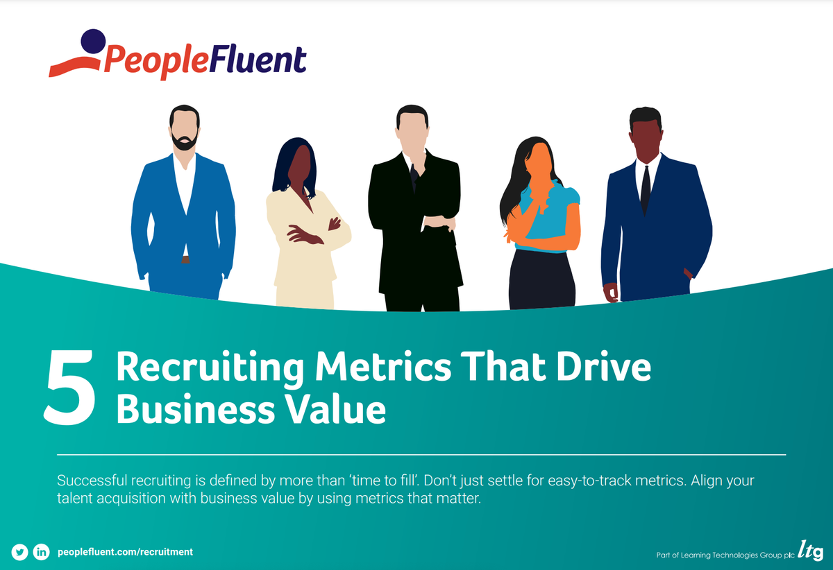 5 Recruiting Metrics that Drive Business Value | Workforce Agility ...