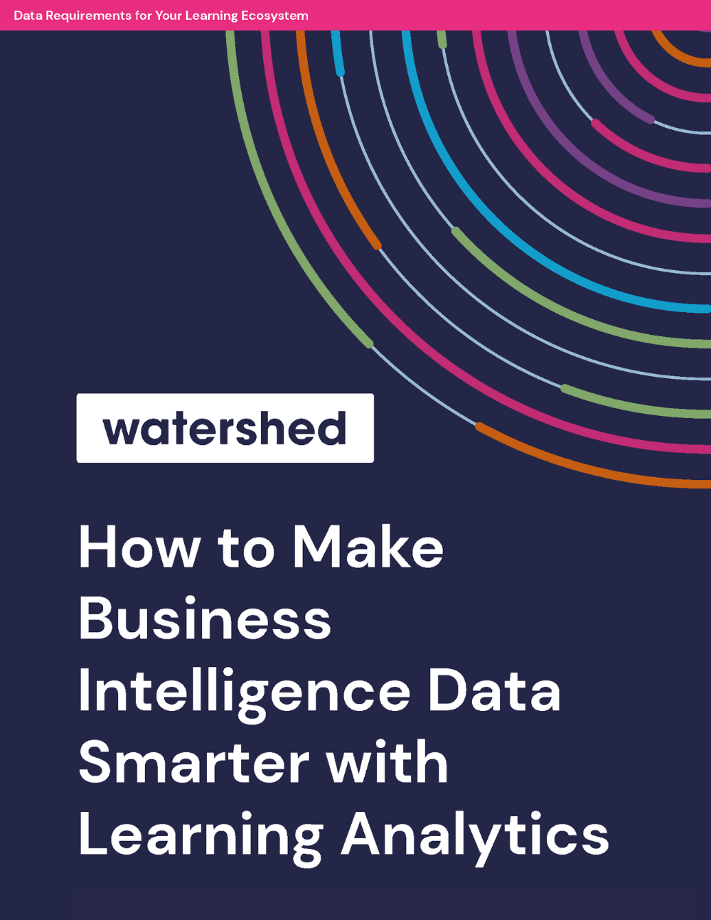 Make Business Intelligence Data Smarter with Learning Analytics [GUIDE]