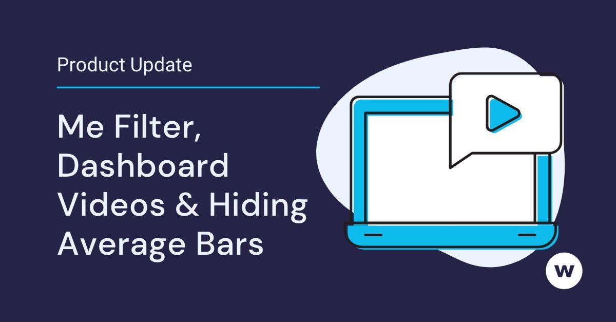 Me Filter, Dashboard Videos & Average Bars [Watershed Product Update]