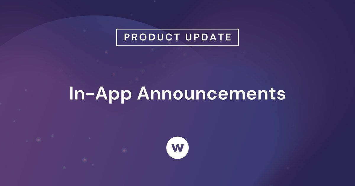 What Are In-App Announcements? | Product Update | Watershed