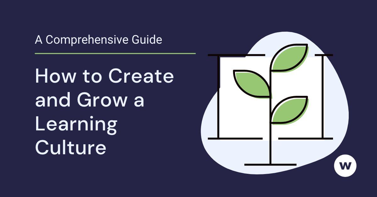 How to Create a Learning Culture across the Organization [GUIDE]
