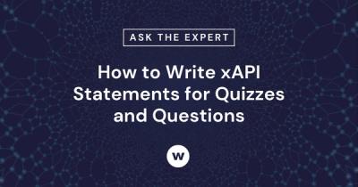 How to Write xAPI Statements for Questions and Quizzes