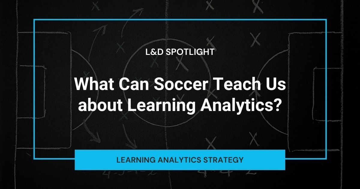 Creating a Learning Analytics Strategy: Lessons Learned from Euro 2020