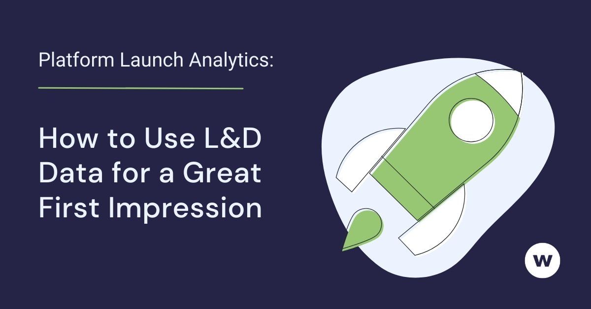 Platform Launch Analytics: Use L&D Data for a Great First Impression