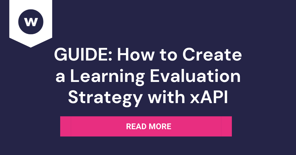 How to Design a Learning Evaluation Strategy with xAPI [GUIDE]