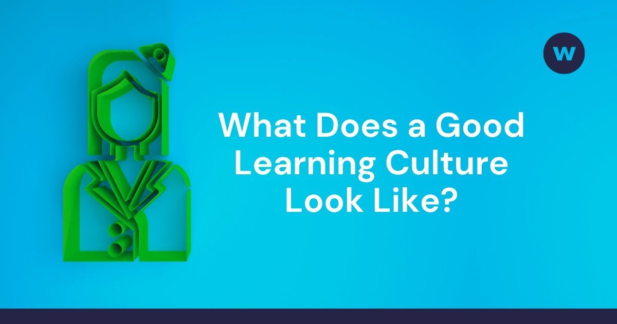 What Does a Good Learning & Development Culture Look Like?