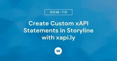 How to Create Custom xAPI Statements in Storyline with xapi.ly