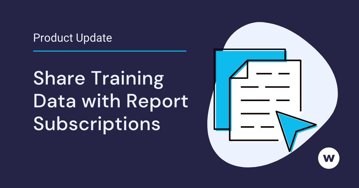 Share L&D Data with Report Subscriptions | Watershed