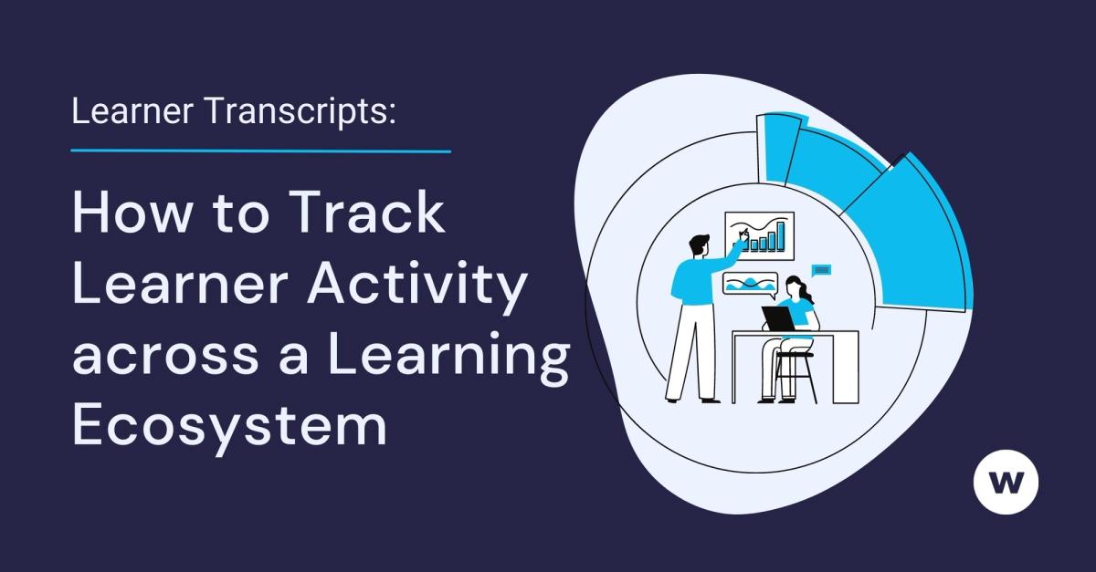 Learner Transcripts: Tracking Learner Activity in a Learning Ecosystem