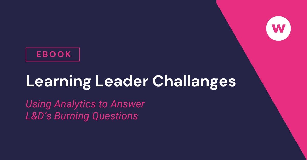 How Learning Analytics Can Address L&D’s Biggest Challenges | eBook