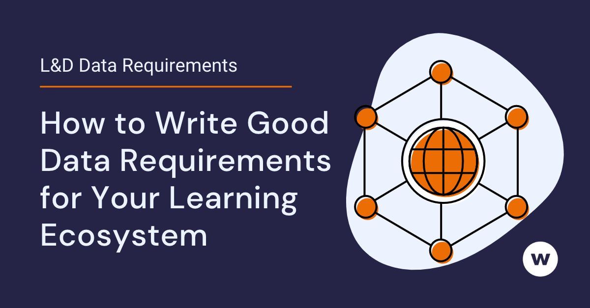 How Do I Write Good Data Requirements for a Learning Ecosystem?