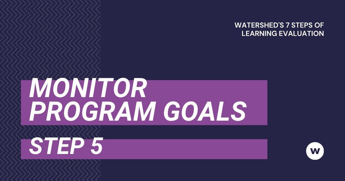 How to Monitor and Evaluate Learning Program Success | Step 5