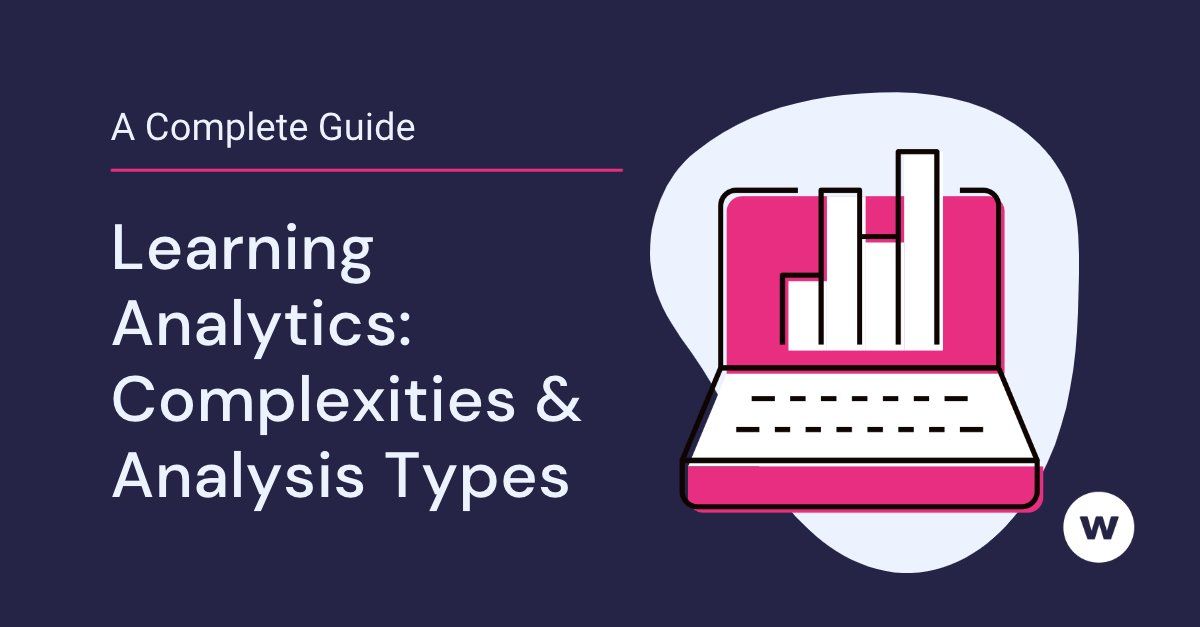 What Are Complexities & Analysis Types for Learning Analytics?