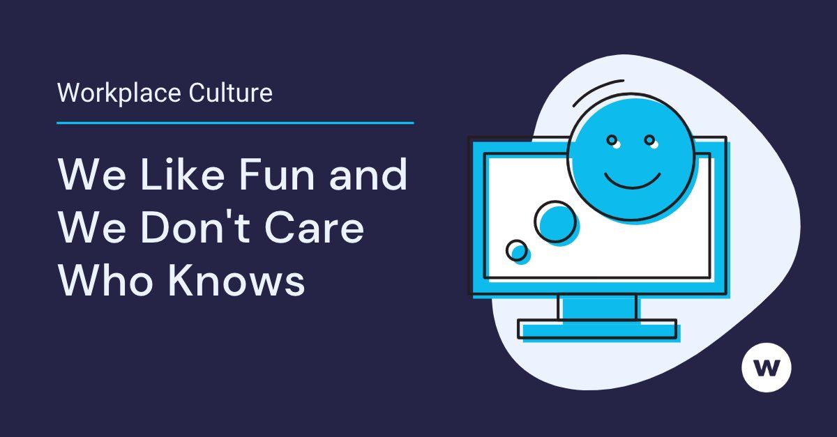 Watershed & Workplace Culture: How We Have Fun at Work