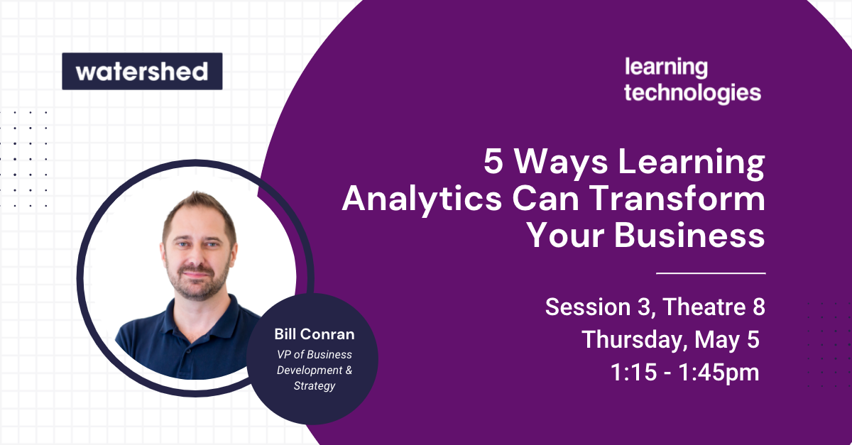 Learning Technologies 2022 | Events | Watershed Learning Analytics
