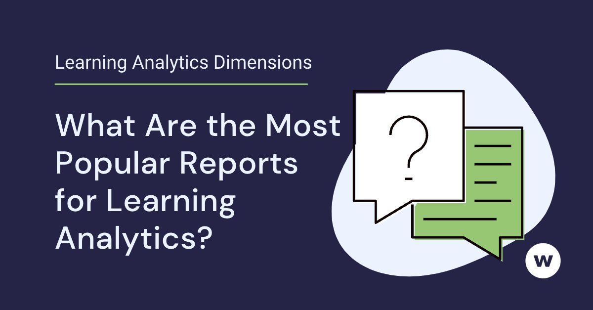 What Are Report Types for Learning Analytics? | Watershed