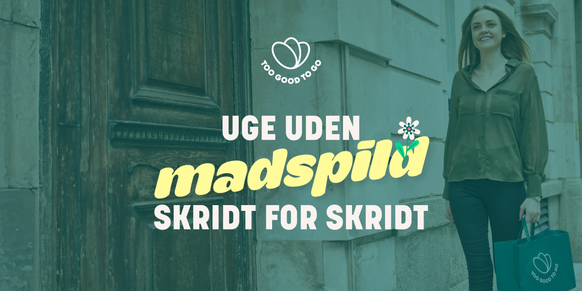 Too Good To Go | Uge uden madspild