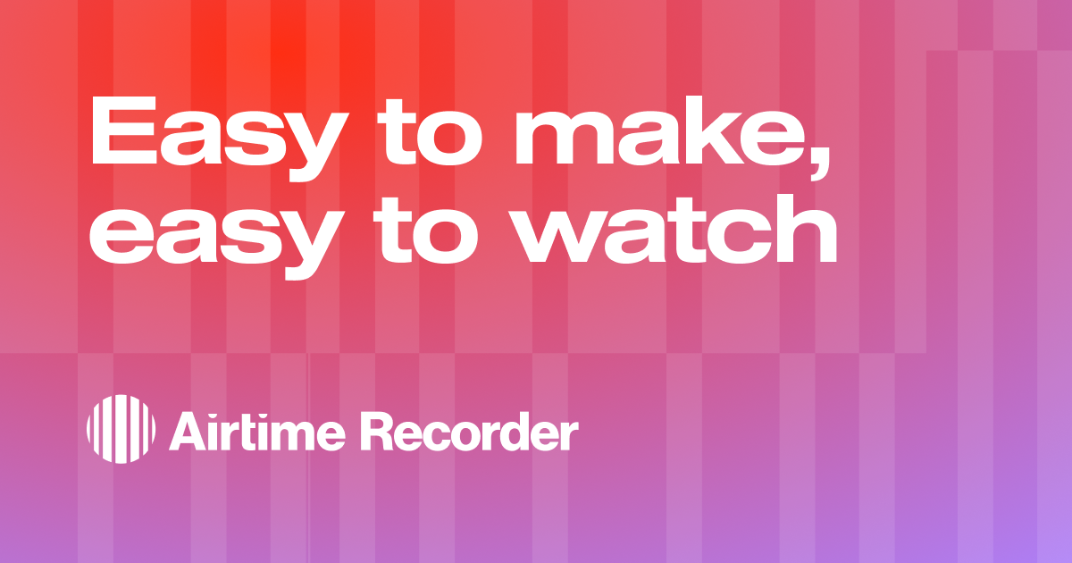 Free, No-Nonsense Screen Recorder for Mac & Windows | Airtime Recorder