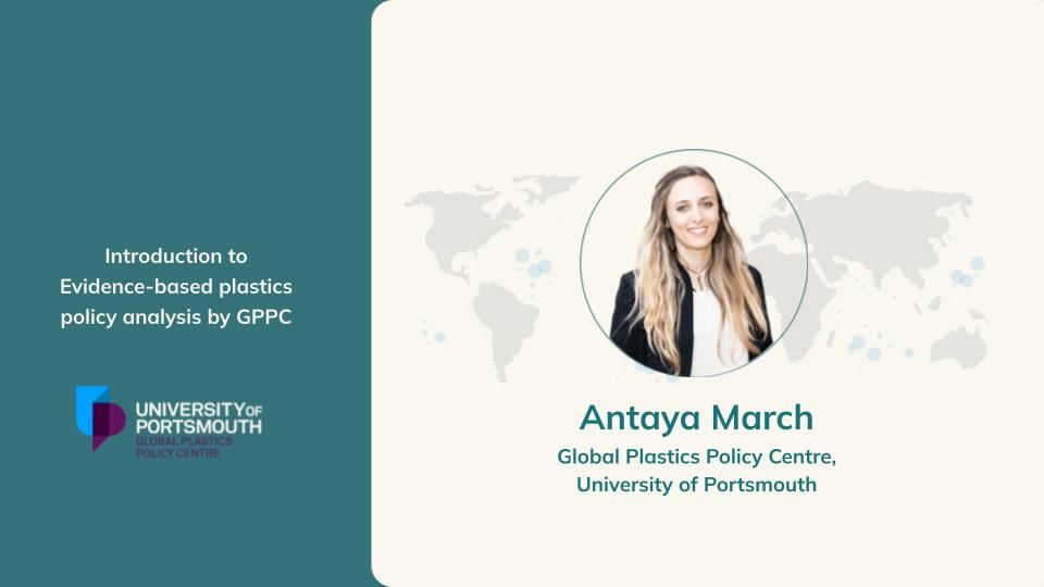 Antaya March - Global Plastic Policy Centre