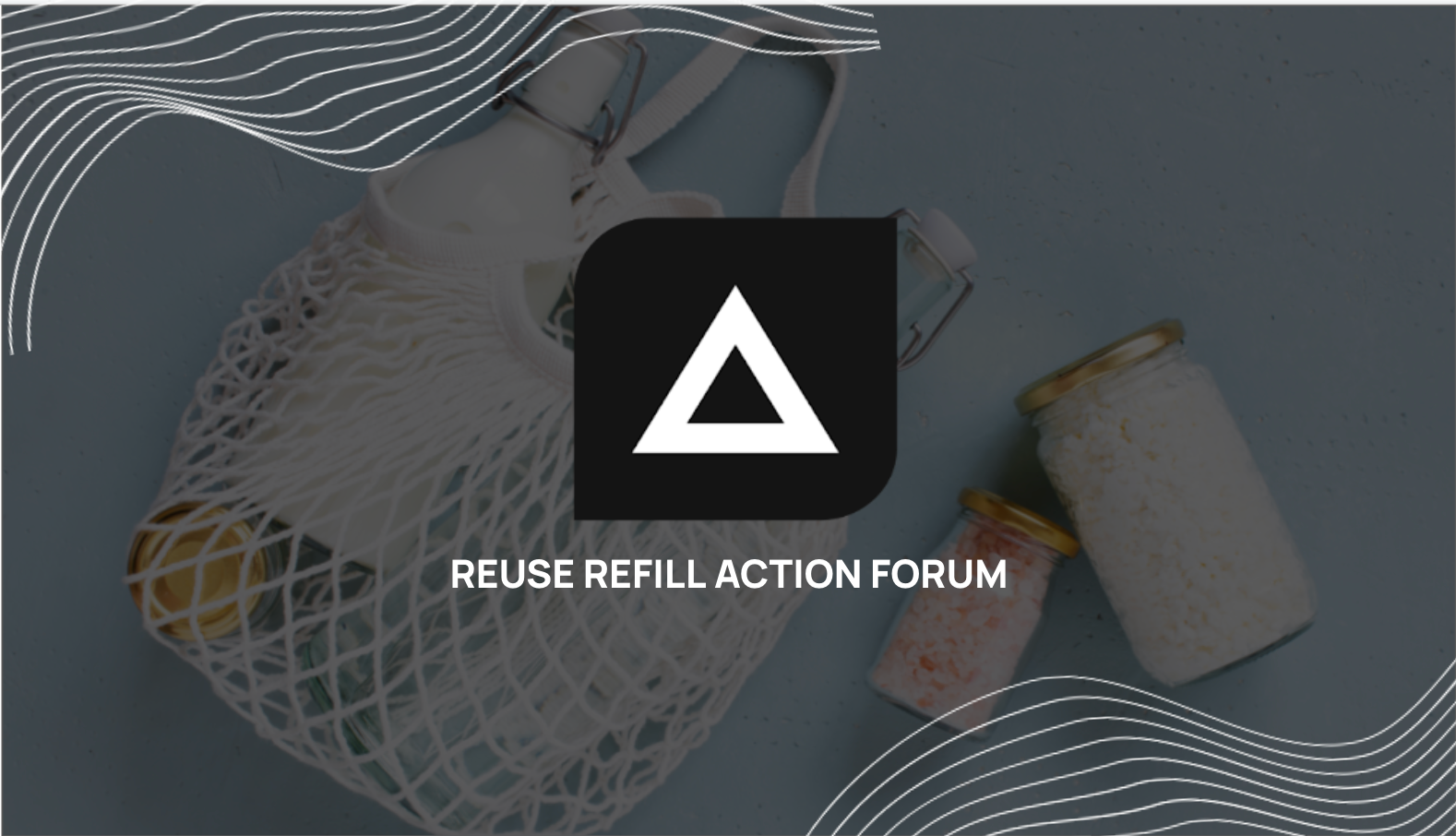 Quick peek into the opening session of Reuse & Refill Action Forum ...