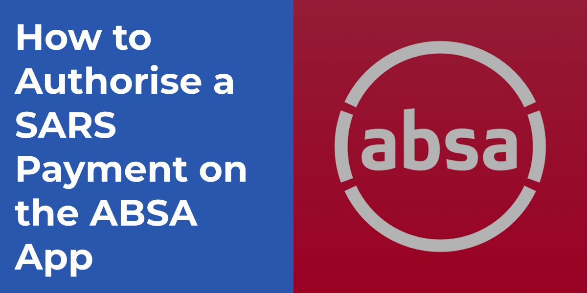 How to Authorise a SARS Payment on the ABSA App | Points Castle