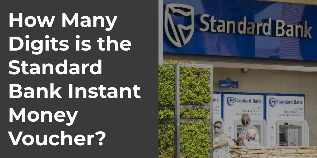 How Many Digits is the Standard Bank Instant Money Voucher? | Points Castle