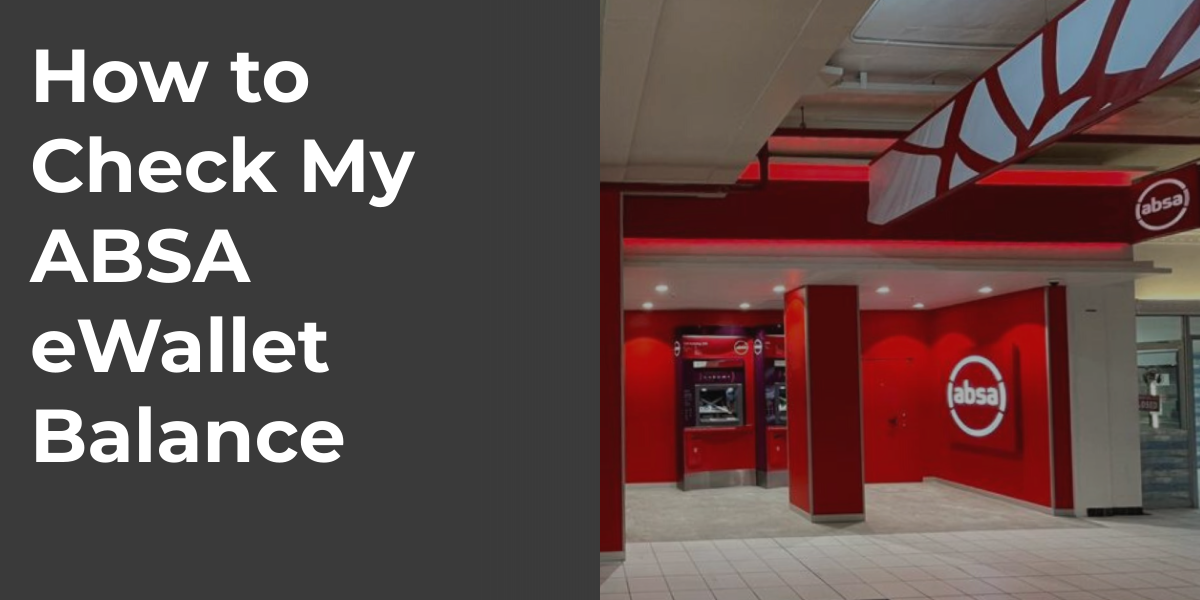 How to Check My ABSA eWallet Balance | Points Castle