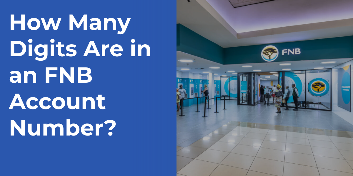 How Many Digits Are in an FNB Account Number? | Points Castle