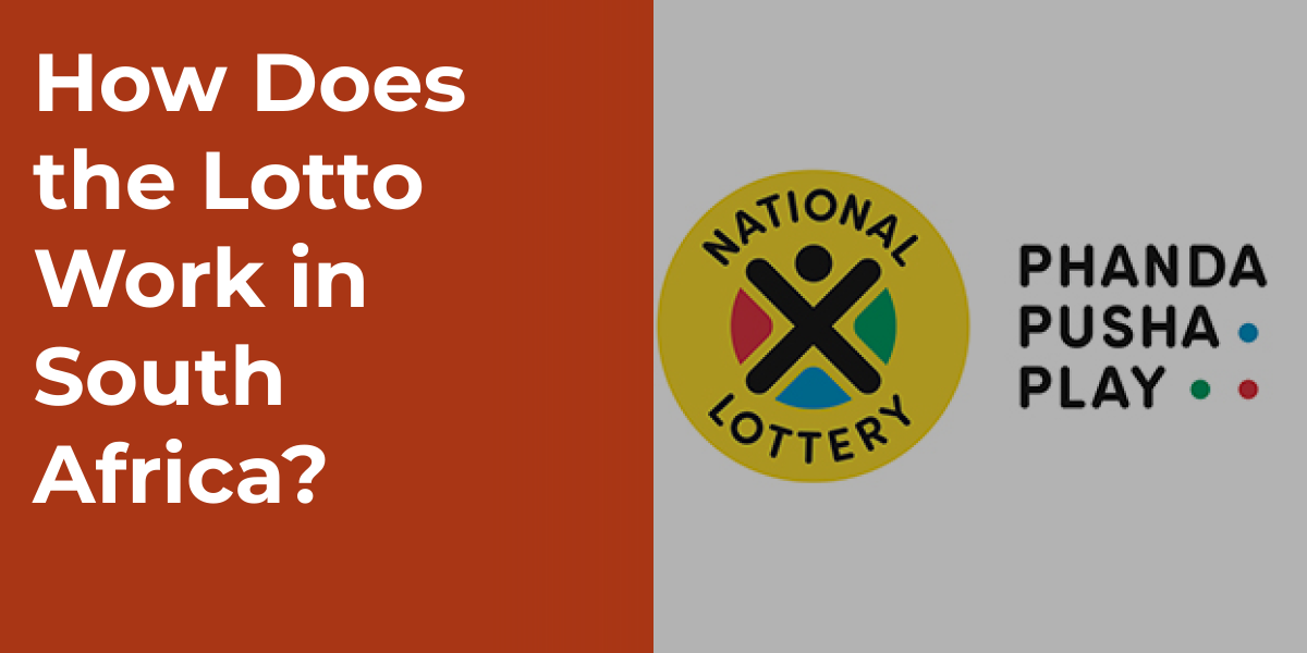 How Does the Lotto Work in South Africa? | Points Castle