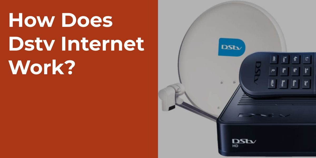 How Does Dstv Internet Work? | Points Castle