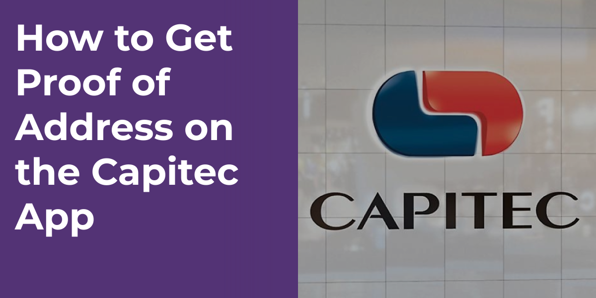 How to Get Proof of Address on the Capitec App | Points Castle