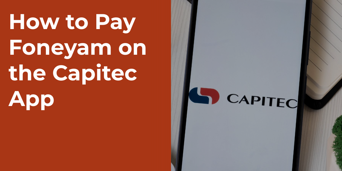 How to Pay Foneyam on the Capitec App | Points Castle