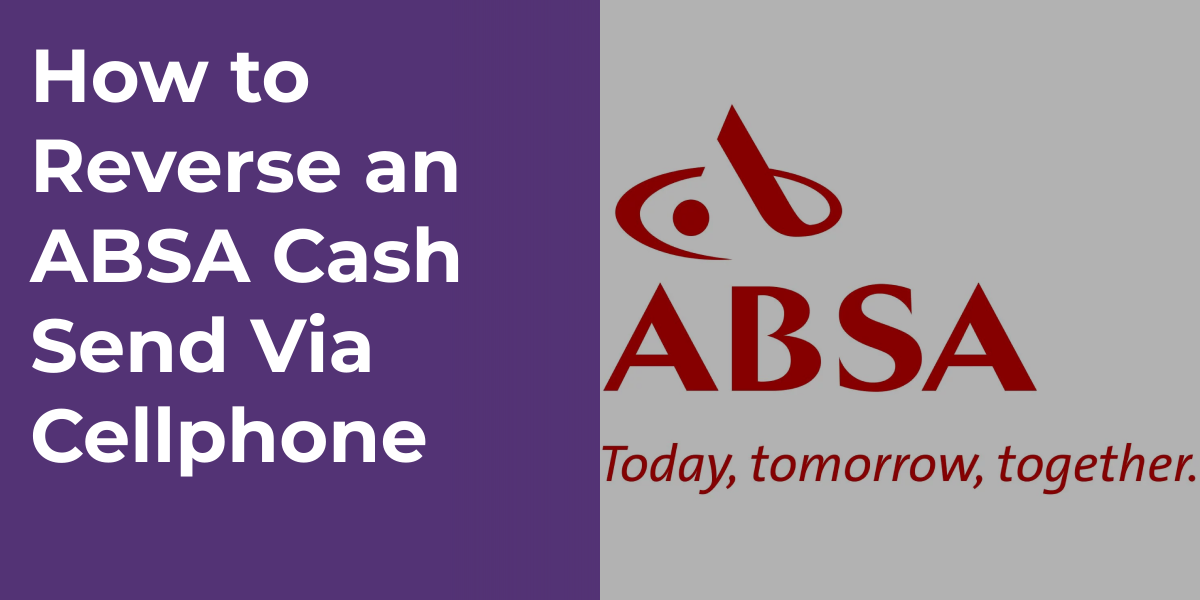 How to Reverse an ABSA Cash Send Via Cellphone | Points Castle