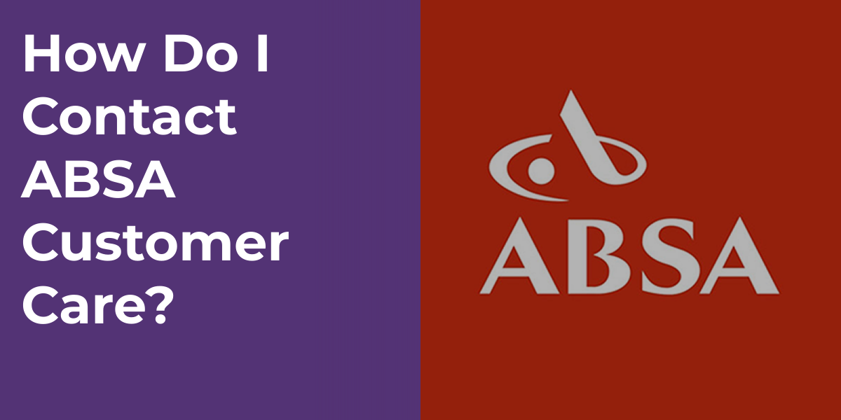 How Do I Contact ABSA Customer Care? | Points Castle