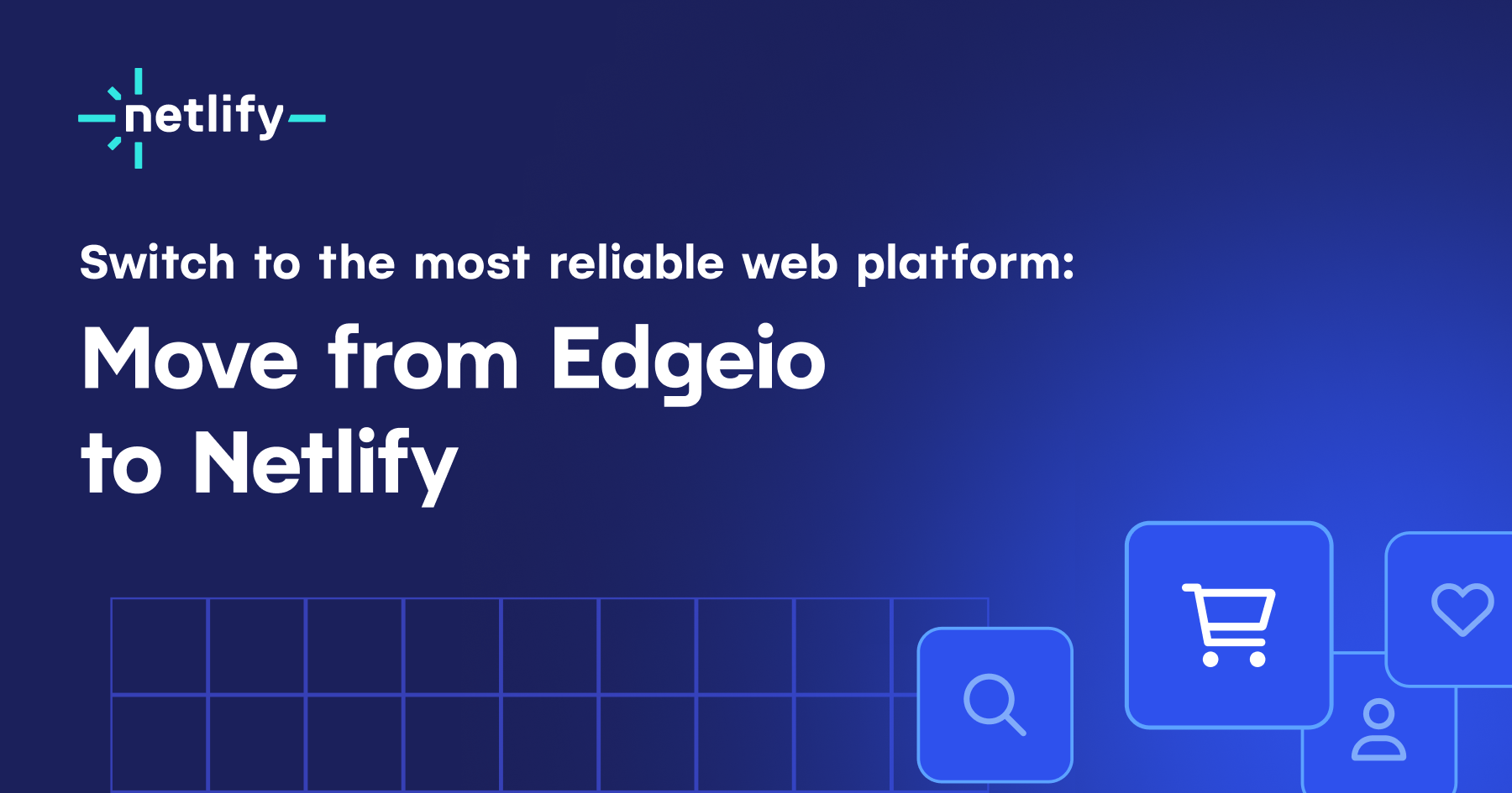 Move from Edgeio to Netlify