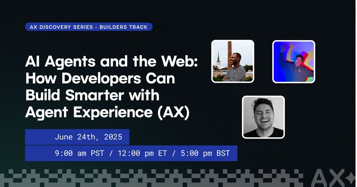 AI Agents and the Web: How Developers Can Build Smarter with Agent Experience (AX) | Netlify