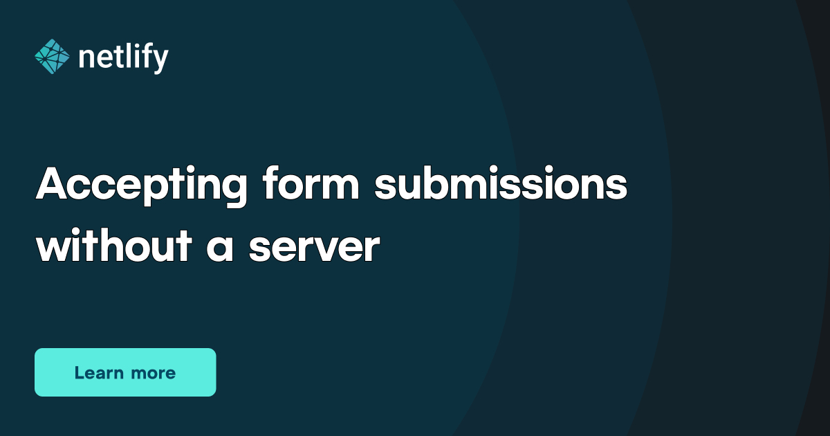 Accepting form submissions without a server | Netlify