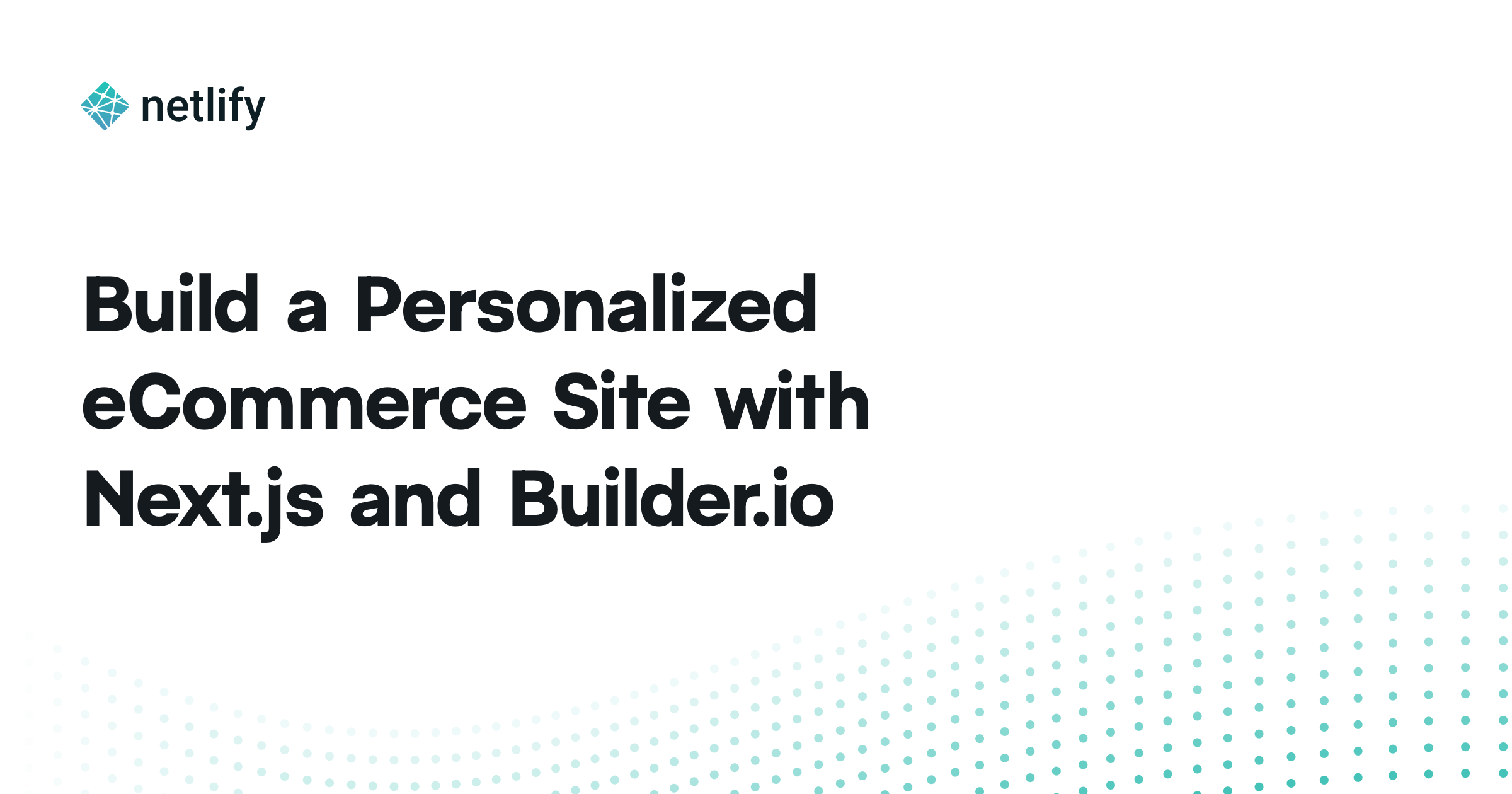 Personalize a Next.js eCommerce Site with Netlify Edge Functions and ...