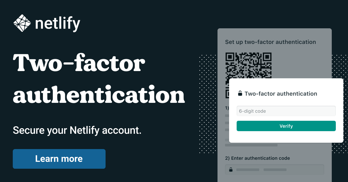 Two-Factor Authentication Now Live on Netlify