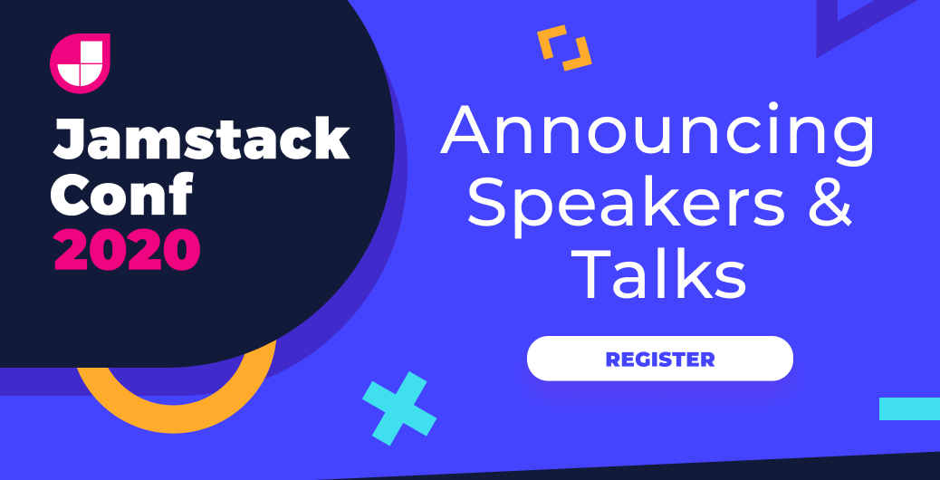 See the Agenda for Jamstack Conf Virtual - October 6-7, 2020
