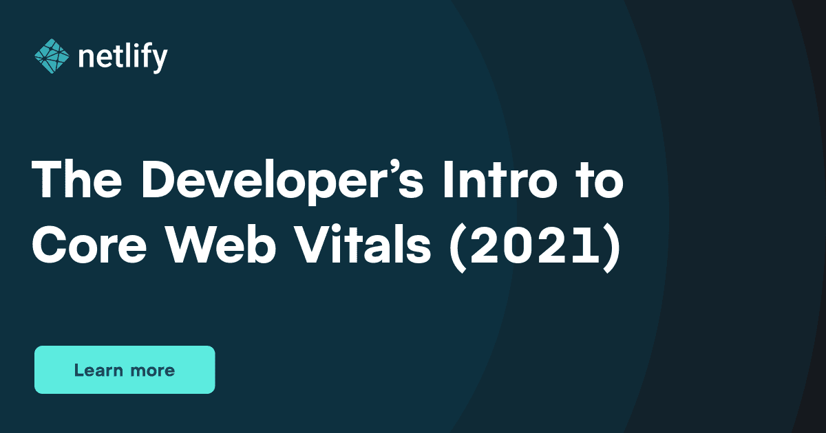 The Jamstack Guide to Core Web Vitals (2021)