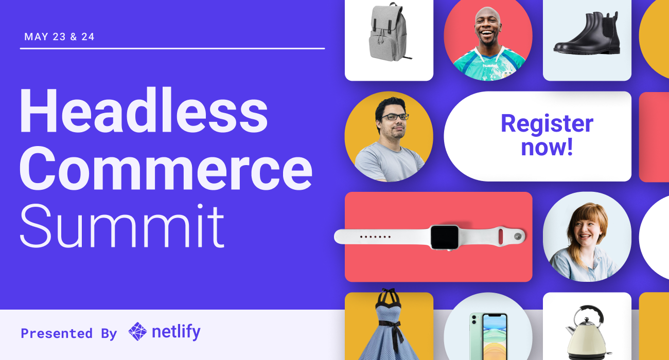 Headless Commerce Summit | Netlify