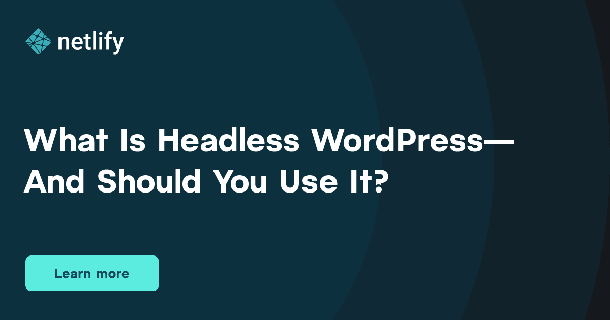 What Is Headless WordPress—And Should You Use It?