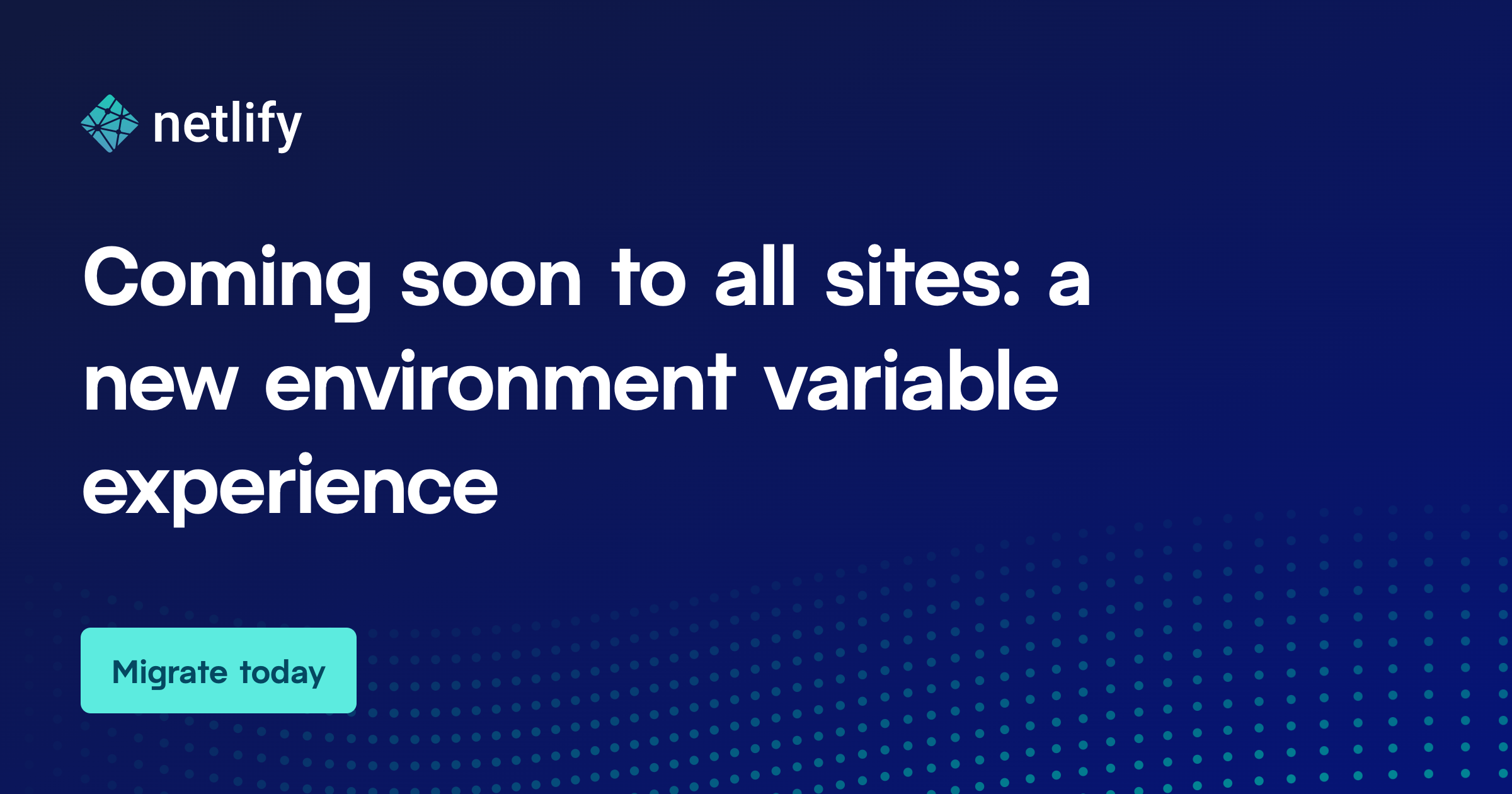 How To Migrate Your Netlify Environment Variables To The New Experience
